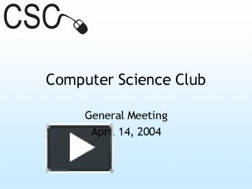 Computer Science Club presentation | free to view