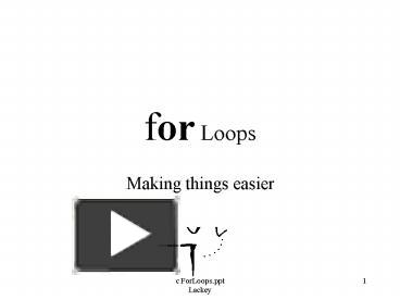 PPT – for Loops PowerPoint presentation | free to view - id: ab4fe-OTdjM