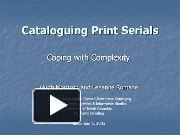 PPT – Cataloguing Print Serials PowerPoint presentation | free to view ...
