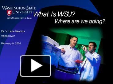 PPT – What Is WSU PowerPoint presentation | free to view - id: ab8d5-MmQzZ