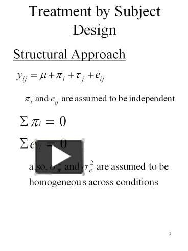 PPT – Treatment by Subject Design PowerPoint presentation | free to ...