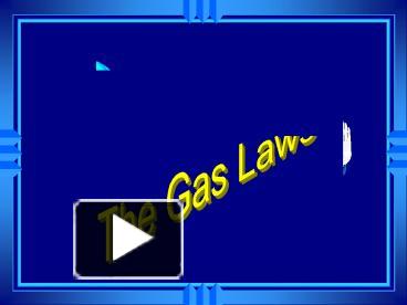 PPT – The Gas Laws PowerPoint presentation | free to view - id: abb88-M2YxY
