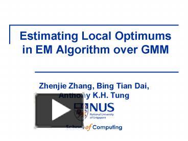PPT – Estimating Local Optimums in EM Algorithm over GMM PowerPoint ...