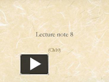 Lecture note 8 presentation | free to view