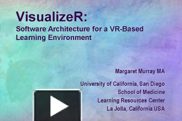 VisualizeR: Software Architecture for a VRBased Learning Environment ...
