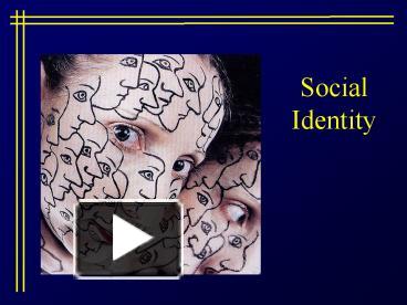 Social Identity presentation | free to view