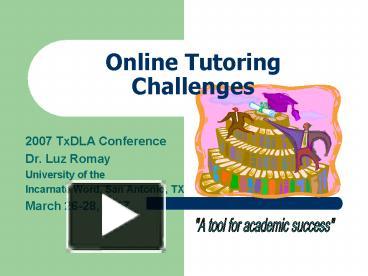 PPT – Online Tutoring Challenges PowerPoint presentation | free to view ...