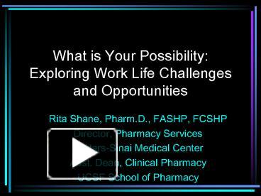 What is Your Possibility: Exploring Work Life Challenges and ...