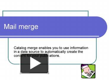 Mail merge presentation | free to view