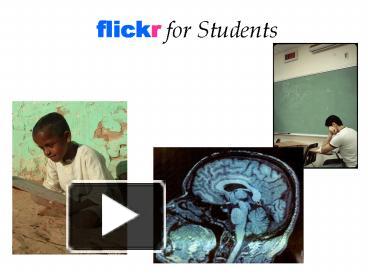 Flickr For Students Presentation Free To View