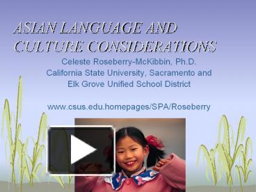 ASIAN LANGUAGE AND CULTURE CONSIDERATIONS presentation | free to view