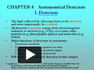 CHAPTER 4 Astronomical Detectors I. Detectors presentation | free to view