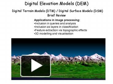 Digital Elevation Models DEM Digital Terrain Models DTM Digital Surface ...