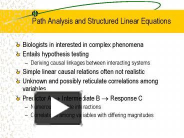 Path Analysis and Structured Linear Equations presentation | free to view