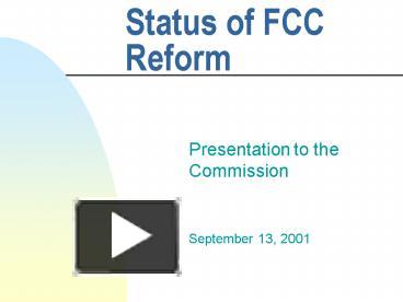 PPT – Status of FCC Reform PowerPoint presentation | free to view - id ...