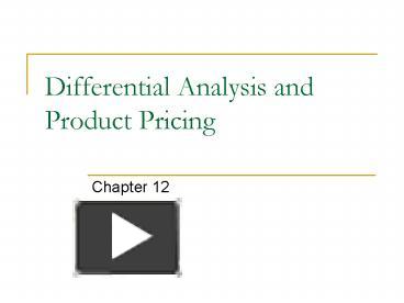 Differential Analysis and Product Pricing presentation | free to view