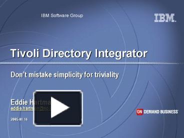 PPT – Tivoli Directory Integrator PowerPoint presentation | free to ...