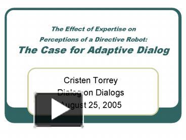 PPT – The Effect of Expertise on Perceptions of a Directive Robot: The ...