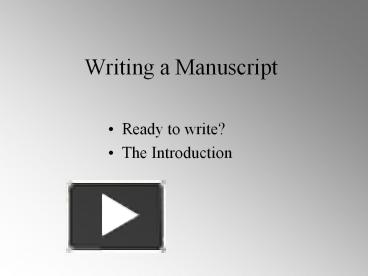 Writing a Manuscript presentation | free to view