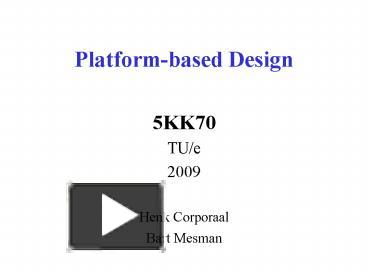 Platformbased Design presentation | free to view