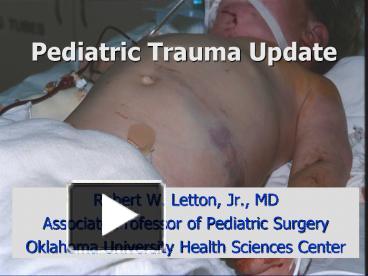 Pediatric Trauma Update presentation | free to view
