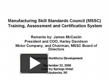 Manufacturing Skill Standards Council (MSSC) Training, Assessment and ...