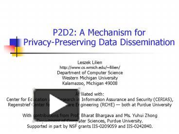 PPT – P2D2: A Mechanism for PrivacyPreserving Data Dissemination ...