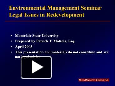 PPT – Environmental Management Seminar Legal Issues in Redevelopment ...
