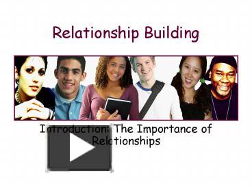 Relationship Building presentation | free to view