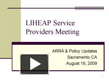 PPT – LIHEAP Service Providers Meeting PowerPoint presentation | free ...