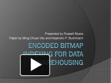 PPT – Encoded Bitmap Indexing for data warehousing PowerPoint ...
