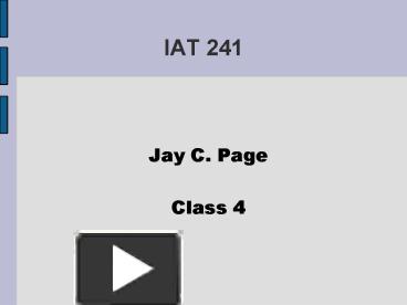 PPT – IAT 241 PowerPoint presentation | free to view - id: adc6b-NWJlO