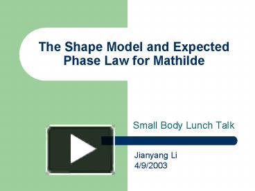 PPT – The Shape Model and Expected Phase Law for Mathilde PowerPoint ...