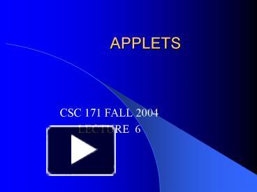 PPT – APPLETS PowerPoint presentation | free to view - id: ade8d-MzhjM