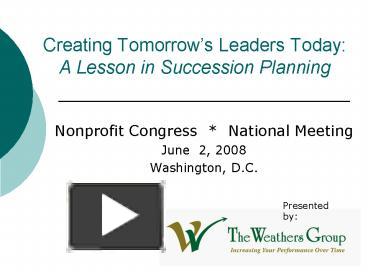 PPT – Creating Tomorrows Leaders Today: A Lesson in Succession Planning ...
