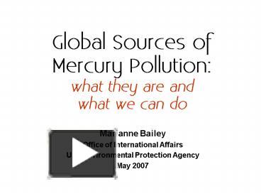 PPT – Global Sources of Mercury Pollution: what they are and what we ...