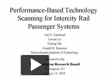 PPT – PerformanceBased Technology Scanning for Intercity Rail Passenger ...