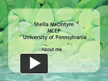 PPT – Sheila MacIntyre MCEP University of Pennsylvania PowerPoint ...
