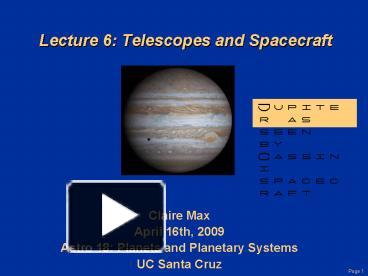 Lecture 6: Telescopes and Spacecraft presentation | free to view