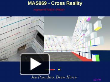 PPT – MAS969 Cross Reality PowerPoint presentation | free to view - id ...