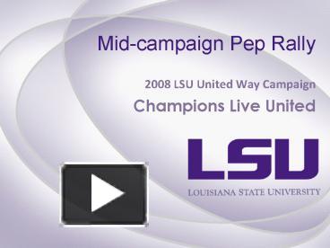 PPT – Midcampaign Pep Rally PowerPoint presentation | free to view - id ...
