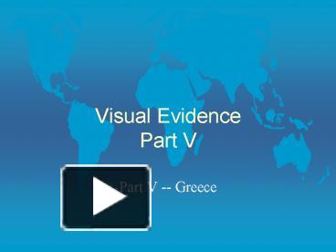 Visual Evidence Part V presentation | free to view