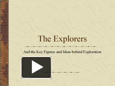 PPT – The Explorers PowerPoint presentation | free to view - id: af3e4 ...