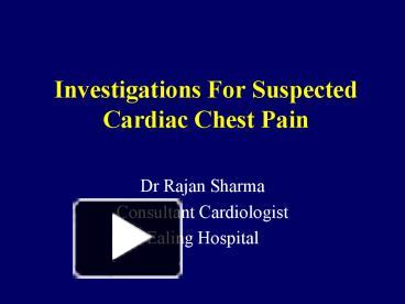 PPT – Investigations For Suspected Cardiac Chest Pain PowerPoint ...