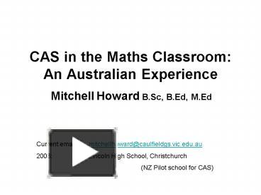 PPT – CAS in the Maths Classroom: An Australian Experience PowerPoint ...