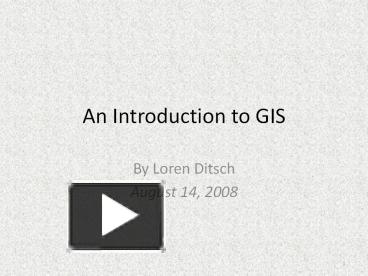 PPT – An Introduction to GIS PowerPoint presentation | free to view ...
