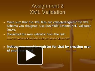 PPT – Assignment 2 XML Validation PowerPoint presentation | free to ...