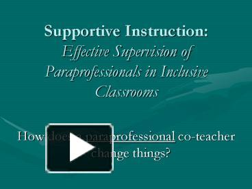 PPT – Supportive Instruction: Effective Supervision of ...