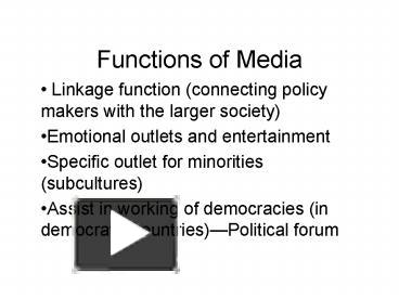 Functions of Media presentation | free to view