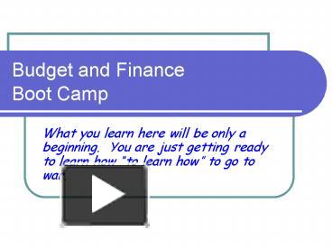 Budget and Finance Boot Camp presentation | free to view